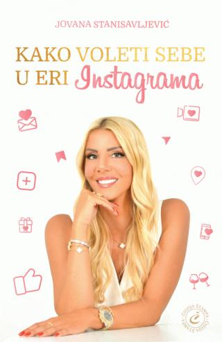 KAKO VOLETI SEBE U ERI INSTAGRAMA