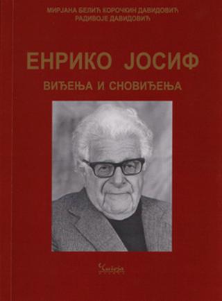 ENRIKO JOSIF : VIĐENJA I SNOVIĐENJA