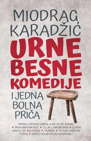 URNEBESNE KOMEDIJE I JEDNA BOLNA PRIČA