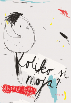 KOLIKO SI MOJA?