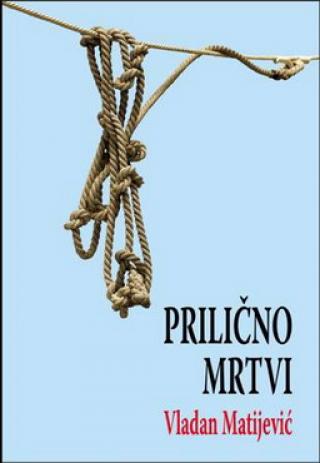 PRILIČNO MRTVI