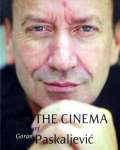 THE CINEMA OF GORAN PASKALJEVIĆ
