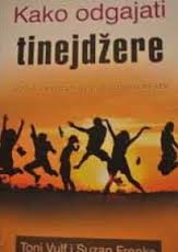 KAKO ODGAJATI TINEJDŽERE