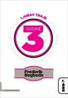 LJUBAV TRAJE TRI GODINE