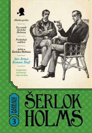 ŠERLOK HOLMS, SABRANI ROMANI I PRIČE III