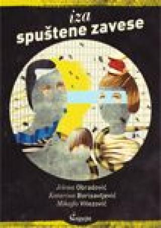 IZA SPUŠTENE ZAVESE