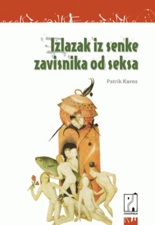 IZLAZAK IZ SENKE ZAVISNIKA OD SEKSA