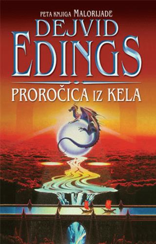 PROROČICA IZ KELA - PETA KNJIGA MALORIJADE