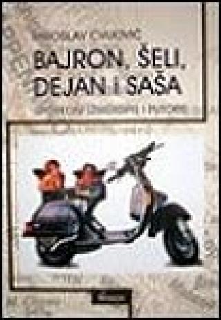 BAJRON, ŠELI, DEJAN I SAŠA