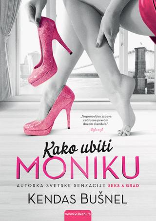 KAKO UBITI MONIKU?