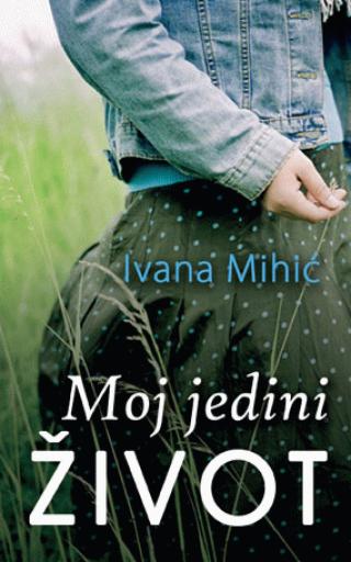 MOJ JEDINI ŽIVOT