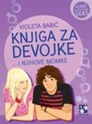 KNJIGA ZA DEVOJKE I NJIHOVE MOMKE - LATINICA