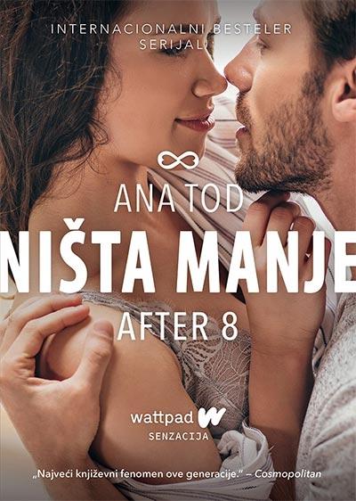 AFTER 8: NIŠTA MANJE