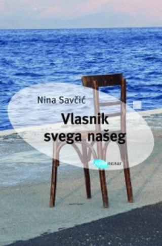 VLASNIK SVEGA NAŠEG