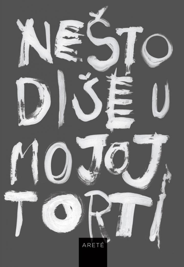 NEŠTO DIŠE U MOJOJ TORTI