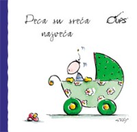 OUPS - DECA SU SREĆA NAJVEĆA