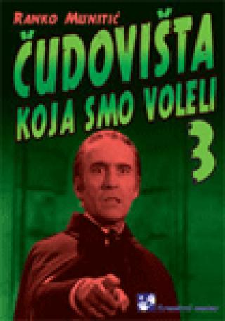 ČUDOVIŠTA KOJA SMO VOLELI 3