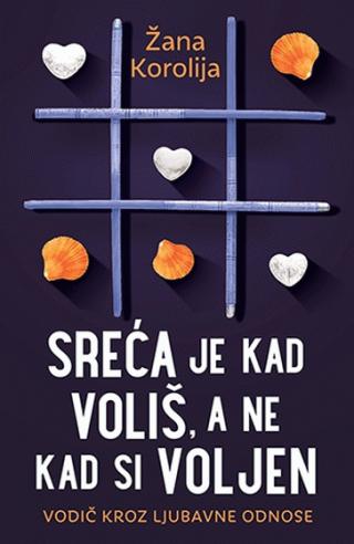 SREĆA JE KAD VOLIŠ, A NE KAD SI VOLJEN