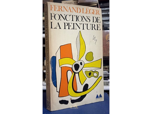 FONCTIONS DE LA PEINTURE LEGER FERNAND