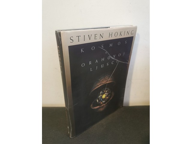 Stiven Hoking KOSMOS U ORAHOVOJ LJUSCI