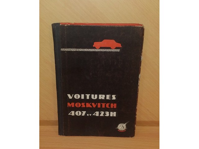 MOSKVITCH 407 I 423H uputstvo, na francuskom