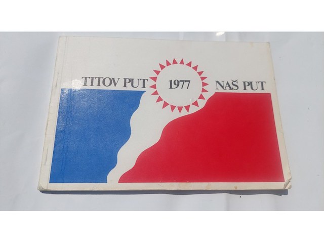 Titov Put naš Put plus članaka karta Pionirska Yu