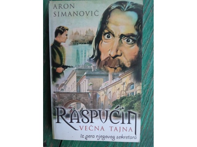 Raspućin - večna tajna, Aron Simanovič /nova/