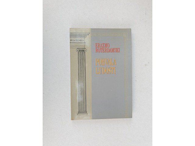 Erazmo Roterdamski - Pohvala ludosti