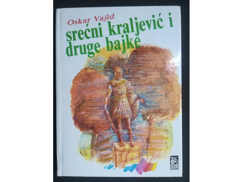Srećni kraljević i druge bajke-Oskar Vajld 1989.
