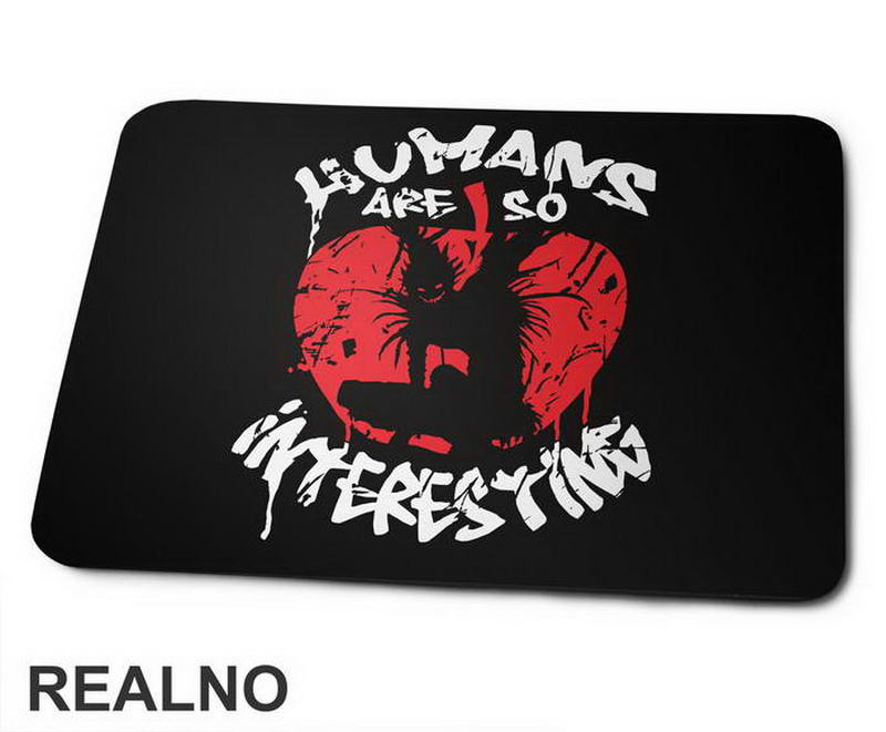Humans Are So Interesting - Death Note - Podloga Za Miš