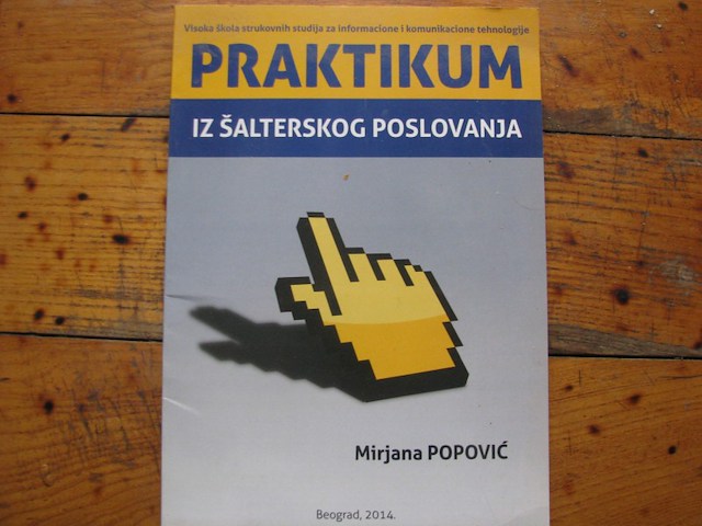 MIRJANA POPOVIĆ - PRAKTIKUM ŠALTERSKOG POSLOVANJA RETKO