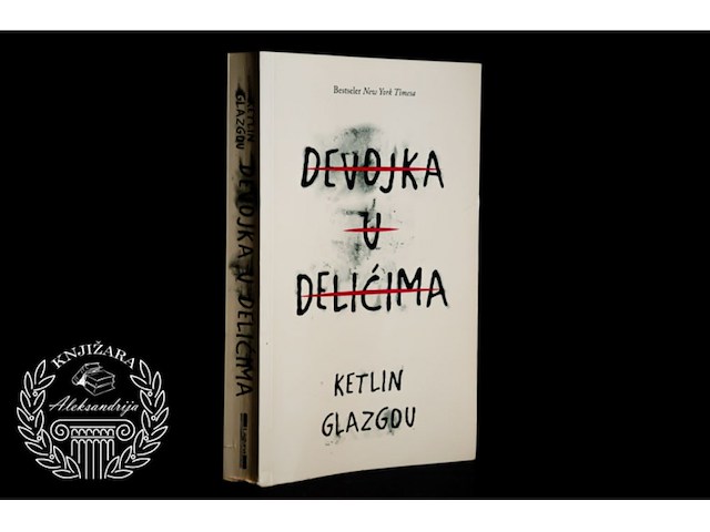 DEVOJKA U DELIĆIMA - Ketlin Glazgou