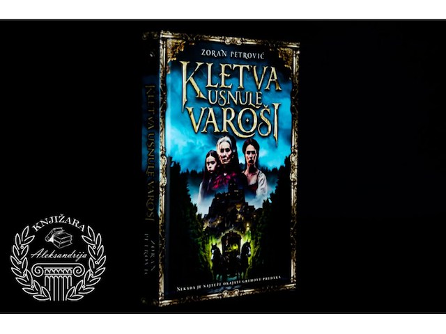 KLETVA USNULE VAROŠI - Zoran Petrović