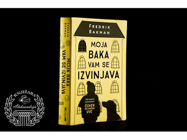 MOJA BAKA VAM SE IZVINJAVA - Fredrik Bakman