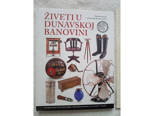 Ziveti u Dunavskoj banovini Knjiga 2014 Manual muzej