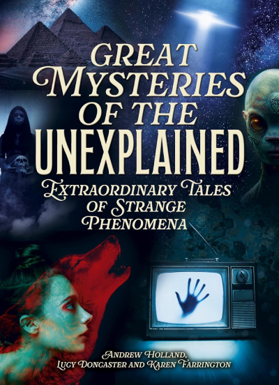 Great Mysteries of the Unexplained
