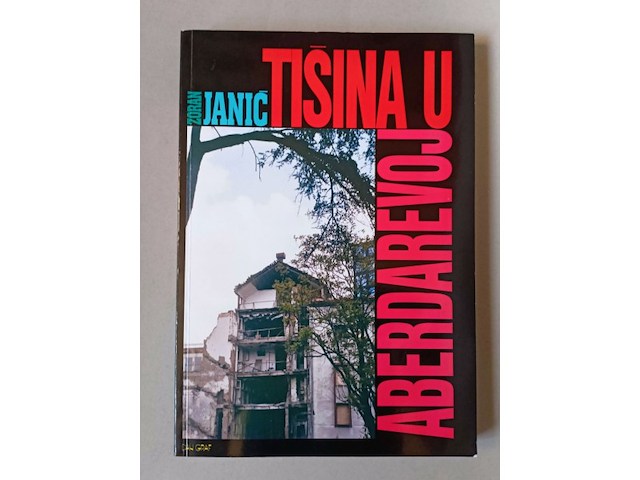 TIŠINA U ABERDAREVOJ - Zoran Janić