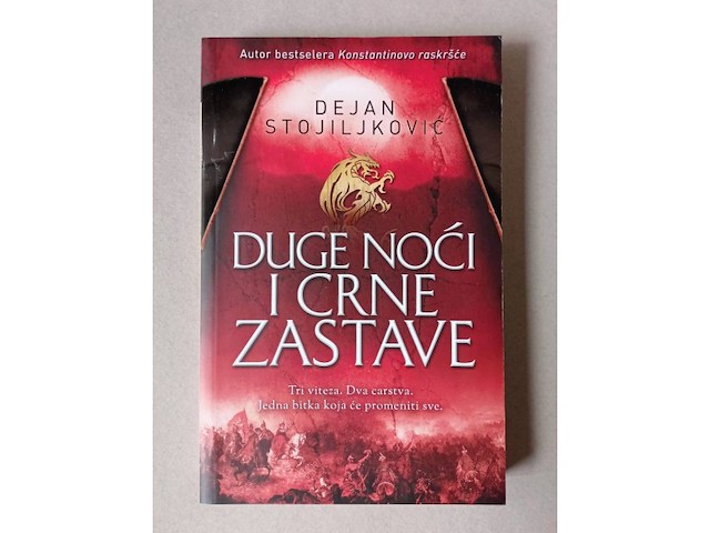 DUGE NOĆI I CRNE ZASTAVE - Dejan Stojiljković