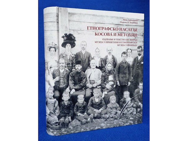 Etnografsko nasleđe Kosova i Metohije