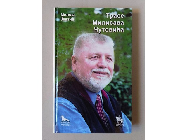 TRASE MILISAVA ČUTOVIĆA - Miloš Jevtić