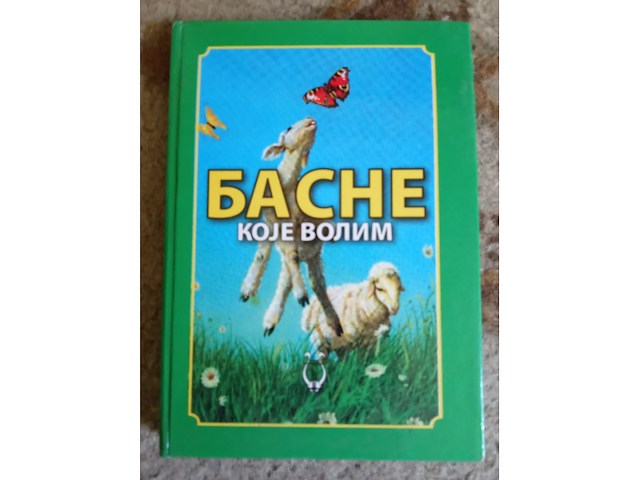 Basne koje volim / po Dositeju Obradoviću
