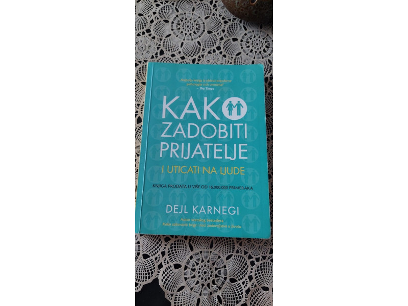 KAKO ZADOBITI PRIJATELJE I UTICATI NA LJUDE Dej