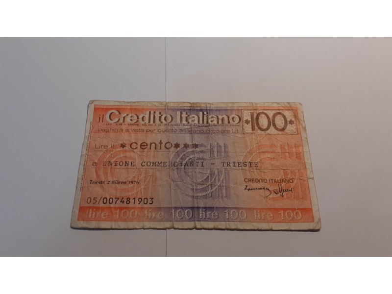 CREDITO ITALIANO - 100 LIRA - 1976 - TRIESTE