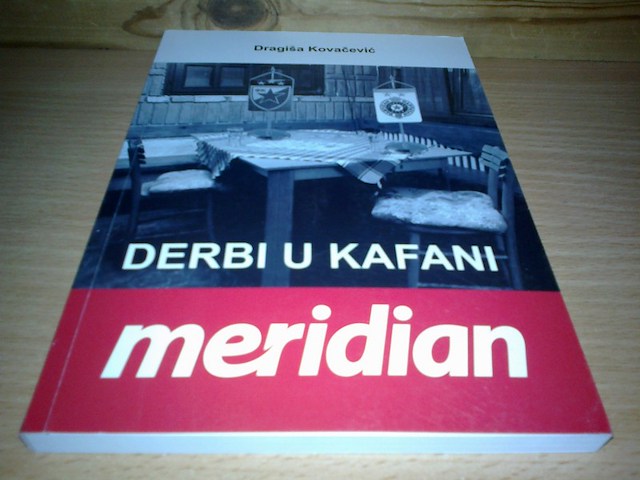 DERBI U KAFANI Dragiša Kovačević      ➡️ ➡️