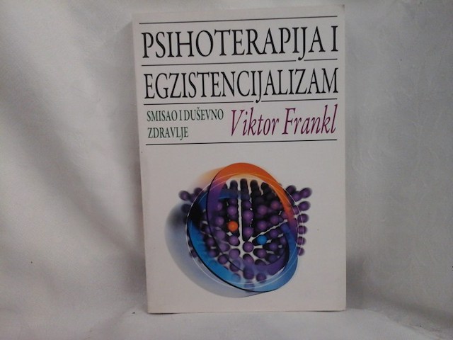 Psihoterapija i egzistencijalizam Viktor Frankl