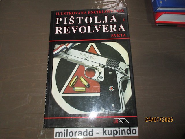 Ilustrovana enciklopedija pištolja i revolvera sveta