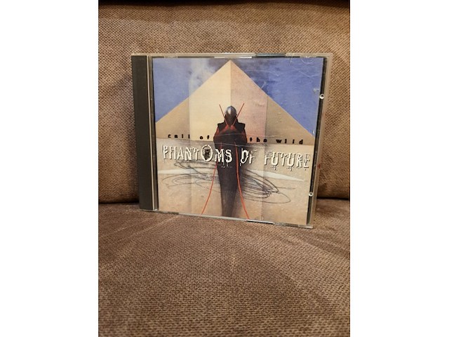Phantoms Of Future – Call Of The Wild