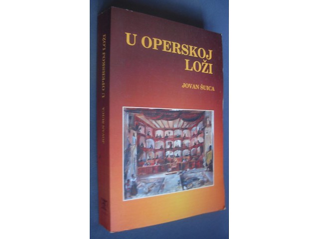 U OPERSKOJ LOŽI - Jovan Šuica