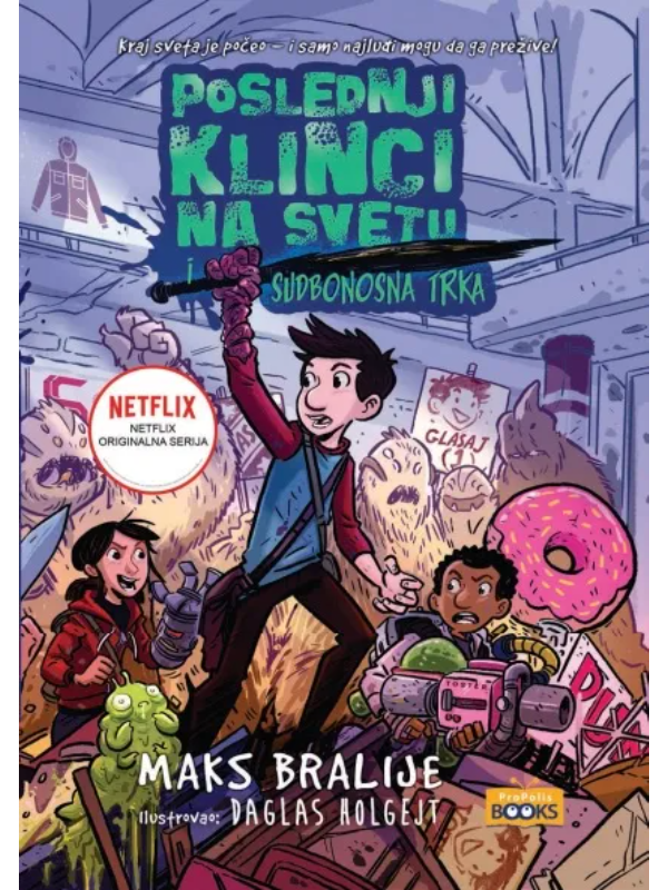 Poslednji klinci na svetu i sudbonosna trka