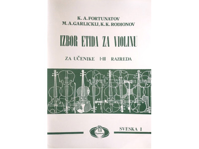 Literatura Garlickij, Rodionov, Fortunatov - Izbor etida za violinu sv. 1